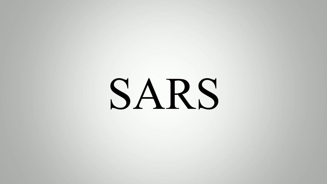 Learn How To Pronounce SARS - YouTube