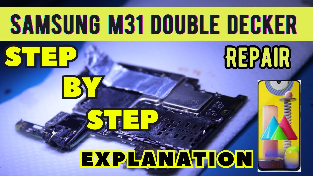 Double Decker CPU Samsung M31 Repair Step by Step Explanation (Repair ...