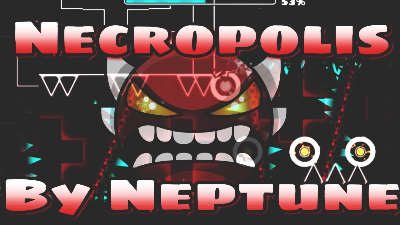 Geometry Dash - Necropolis By lllNePtunElll (Insane Demon) On Stream ...