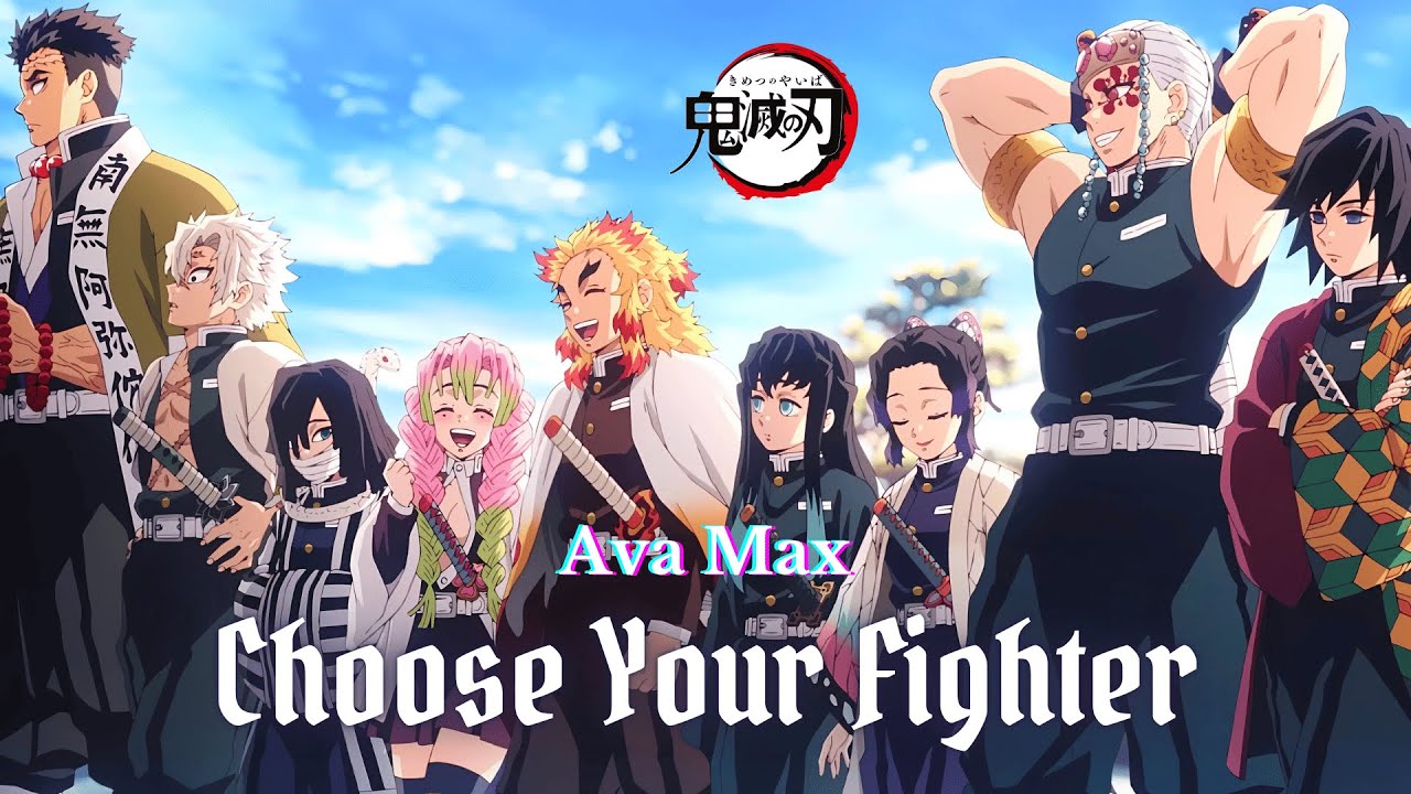 Choose Your Fighter (Ava Max) - Demon Slayer Edit - YouTube