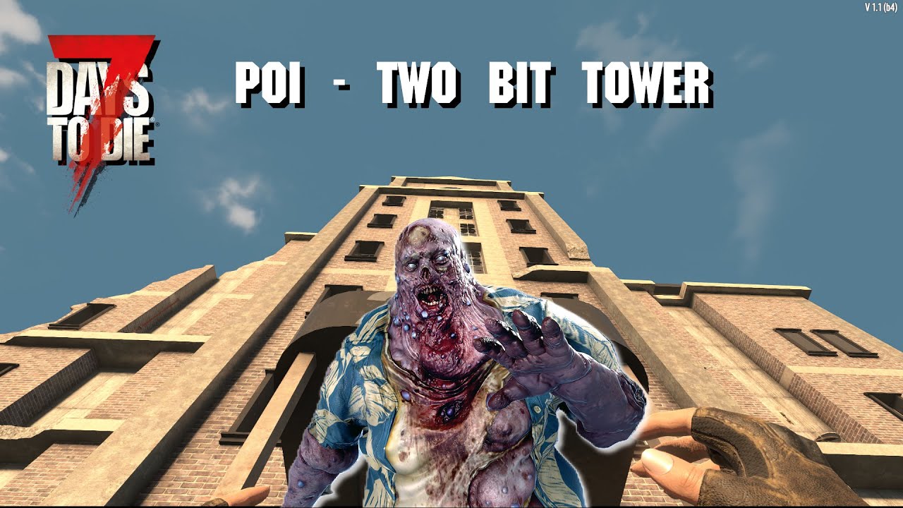 7 Days to die - POI - Two Bit Tower - YouTube