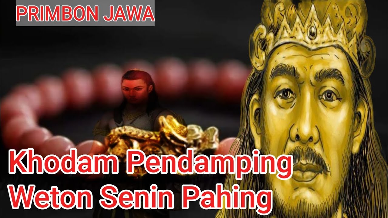 Khodam Pendamping Weton Senin Pahing | PRIMBON JAWA - YouTube