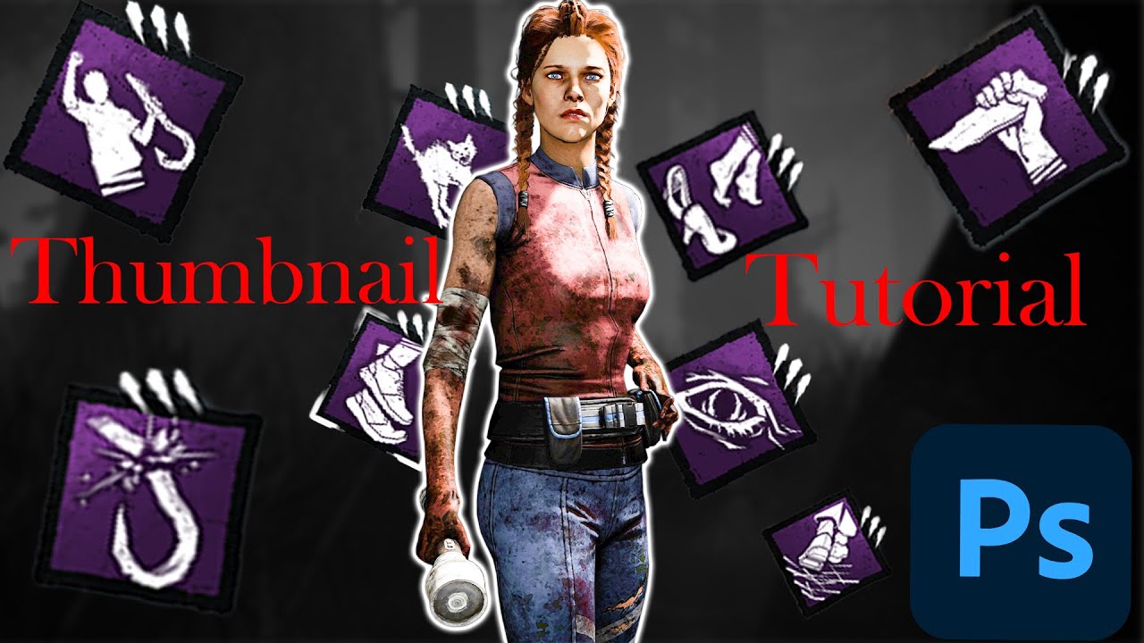 Dead By Daylgiht Youtube Thumbnail Tutorial - YouTube