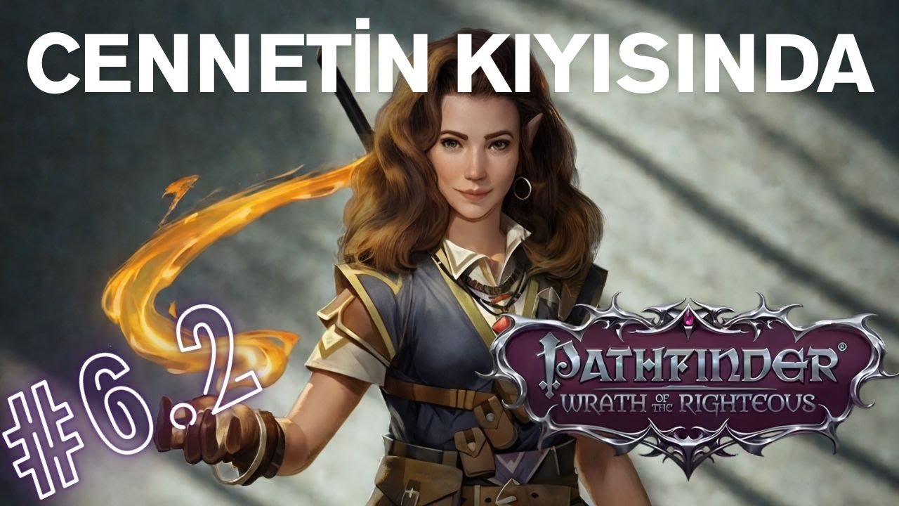 Çakma Asto'nun partisi - Part 6.2 Türkçe - Pathfinder Wrath of the ...