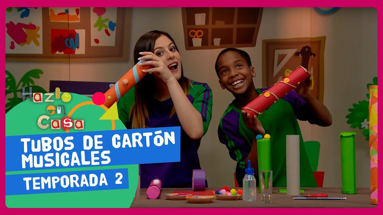 4. Hazlo en casa - Tubos de cartón musicales - Segunda Temporada - YouTube