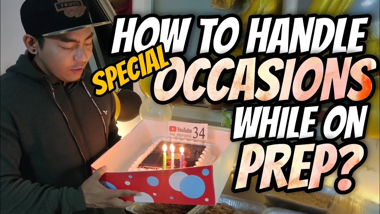 HOW TO HANDLE SPECIAL OCCASIONS WHILE ON PREP YouTube HOW TO HANDLE SPECIAL OCCASIONS WHILE ON PREP YouTube