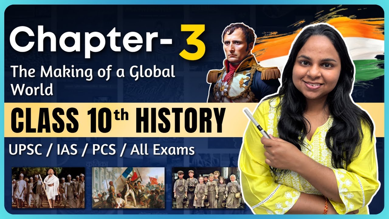 NCERT Class 10 History Chapter 3: The Making of a Global World UPSC ...