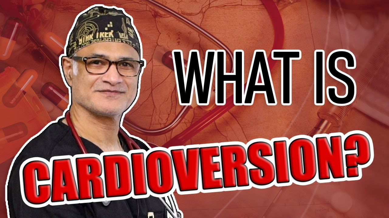 What is Cardioversion and how does it help with Atrial Fibrillation (A ...