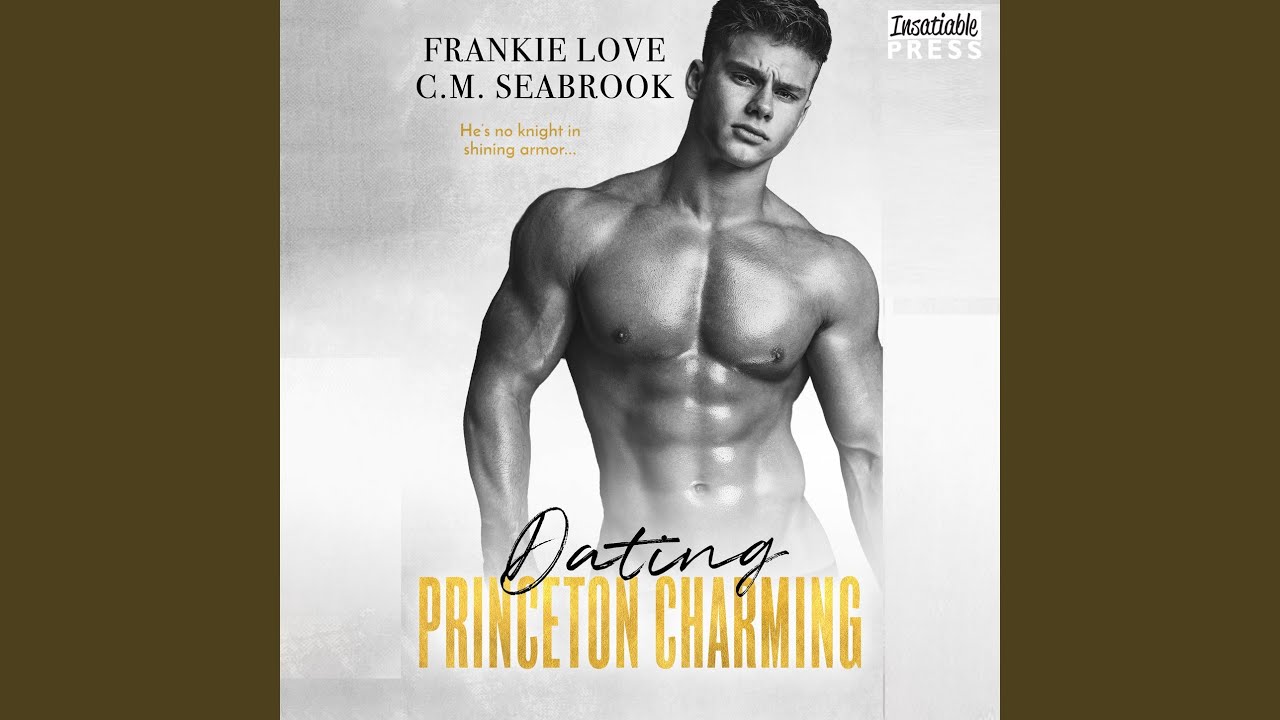 Chapter 77 - Dating Princeton Charming - The Princeton Charming Series ...