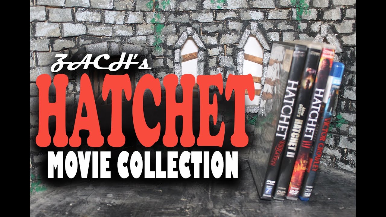 Zach's Hatchet Movie Collection (DVDs and a Blu-Ray) The Movie Castle ...