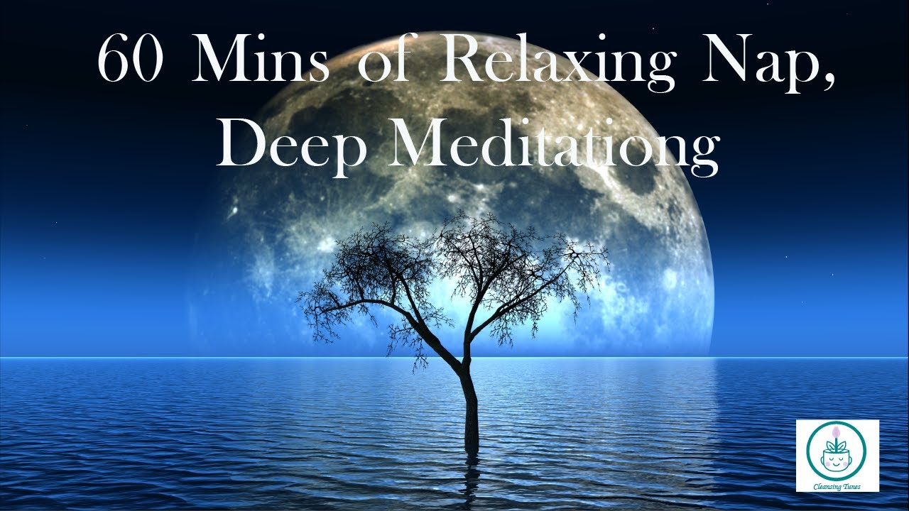60mins Relaxing Deep sleep , soothing sound - Cleansing Tunes - YouTube