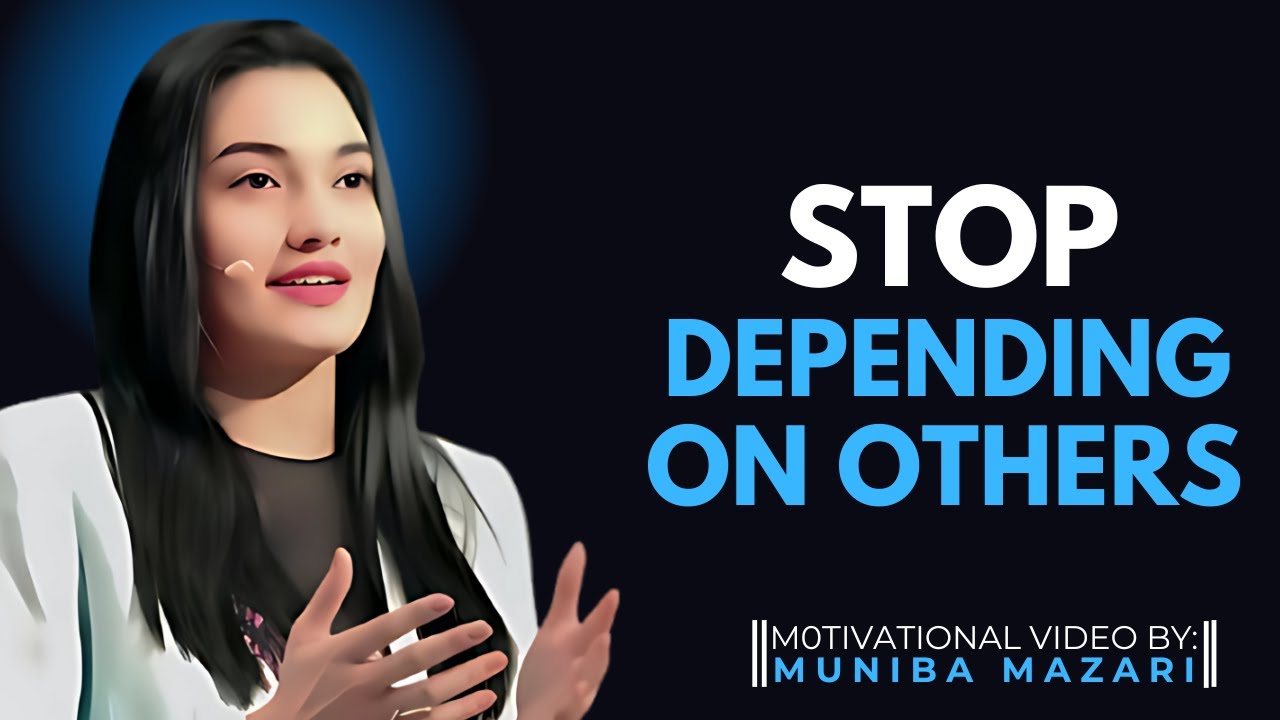 Stop Depending on Others|| Muniba Mazari Best Motivational Speech - YouTube