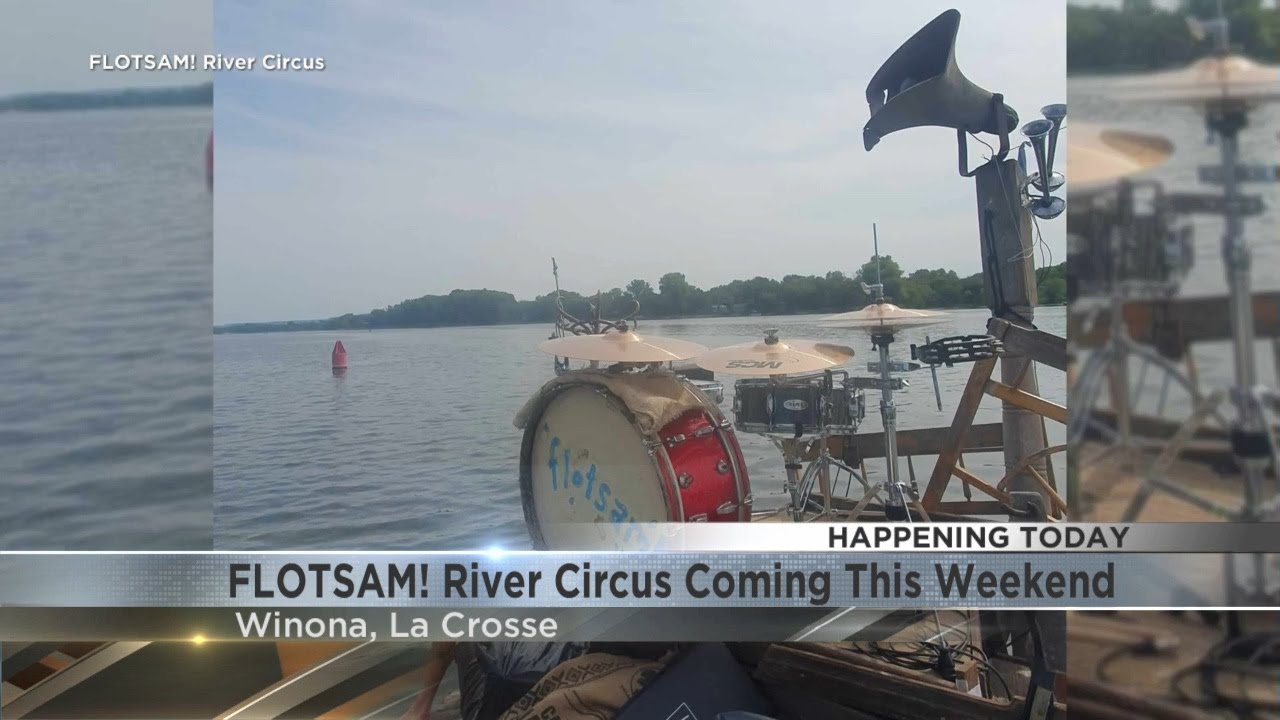 Flotsam River Circus coming to waters near Winona, La Crosse this ...