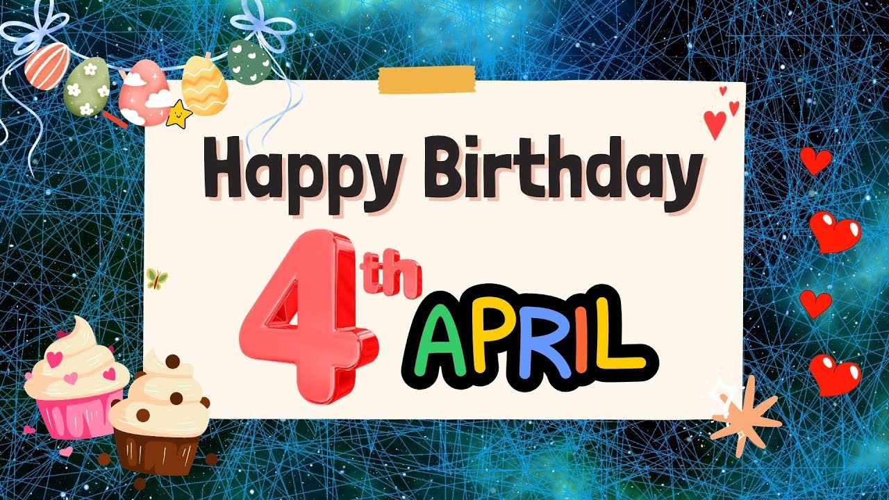 4th April Happy birthday wishes, Special New Birthday Status, best ...