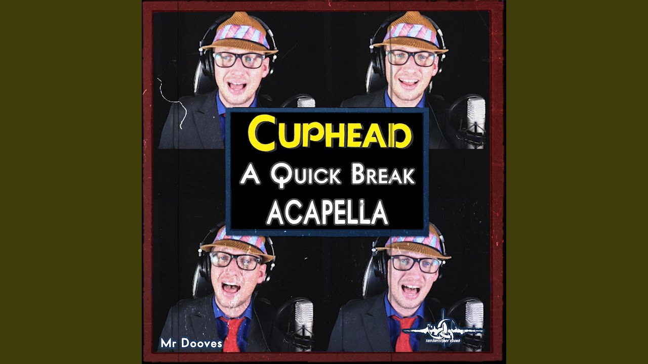 A Quick Break (From "Cuphead") (Acapella) - YouTube