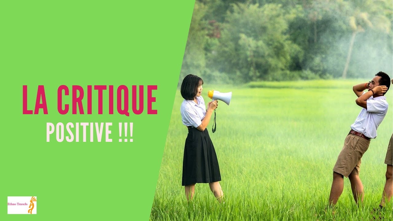 L'art de la critique positive - communication positive - YouTube