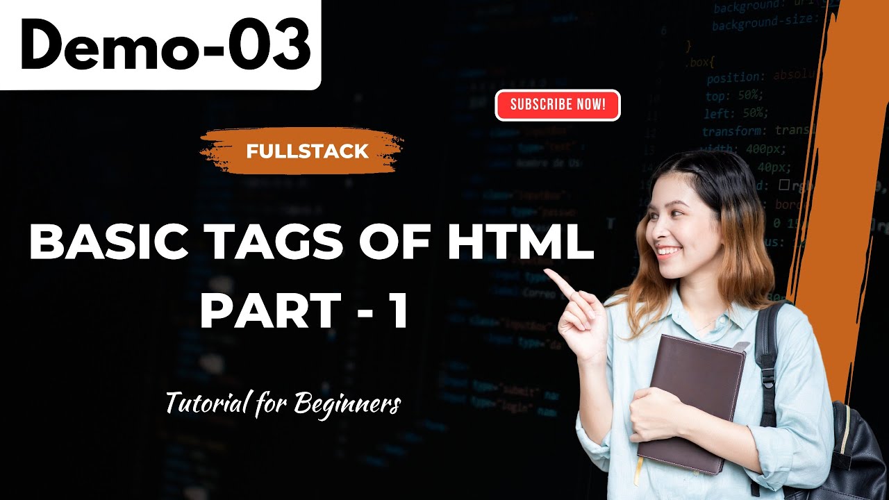 FULLSTACK Demo 03 | Basic Tags Of HTML Part - 1 | Tutorial for Beginners - YouTube
