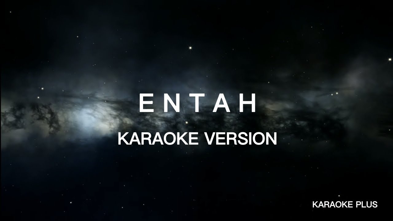ENTAH KARAOKE IWAN FALS @Karaokeku_plus - YouTube