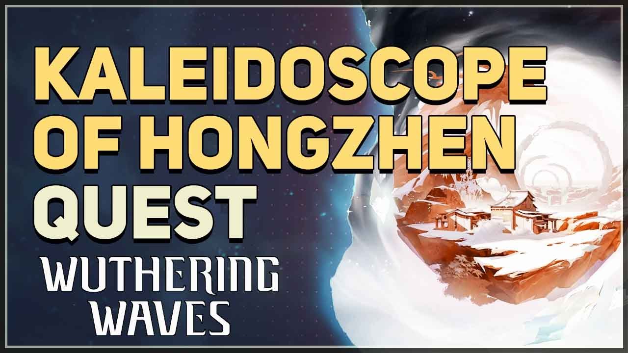 Kaleidoscope of Hongzhen Wuthering Waves - YouTube