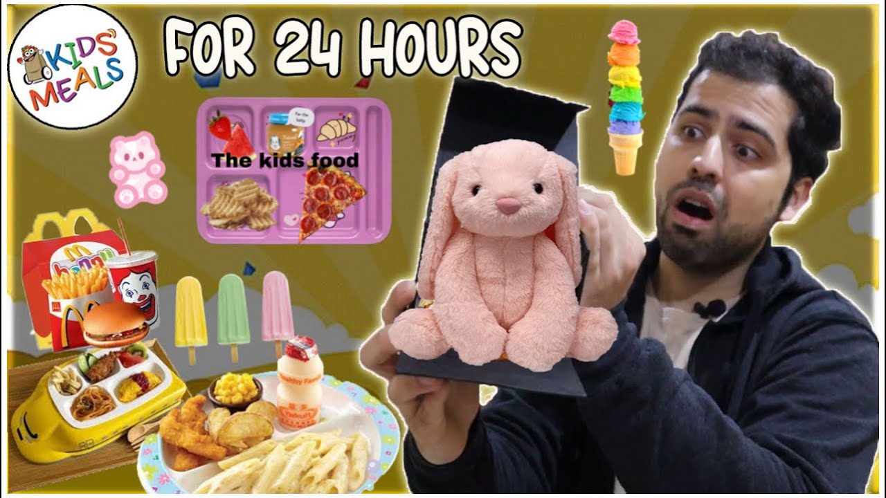 Trying Kids Meal for 24 Hours || Only Kids Food, Games and Toys - YouTube
