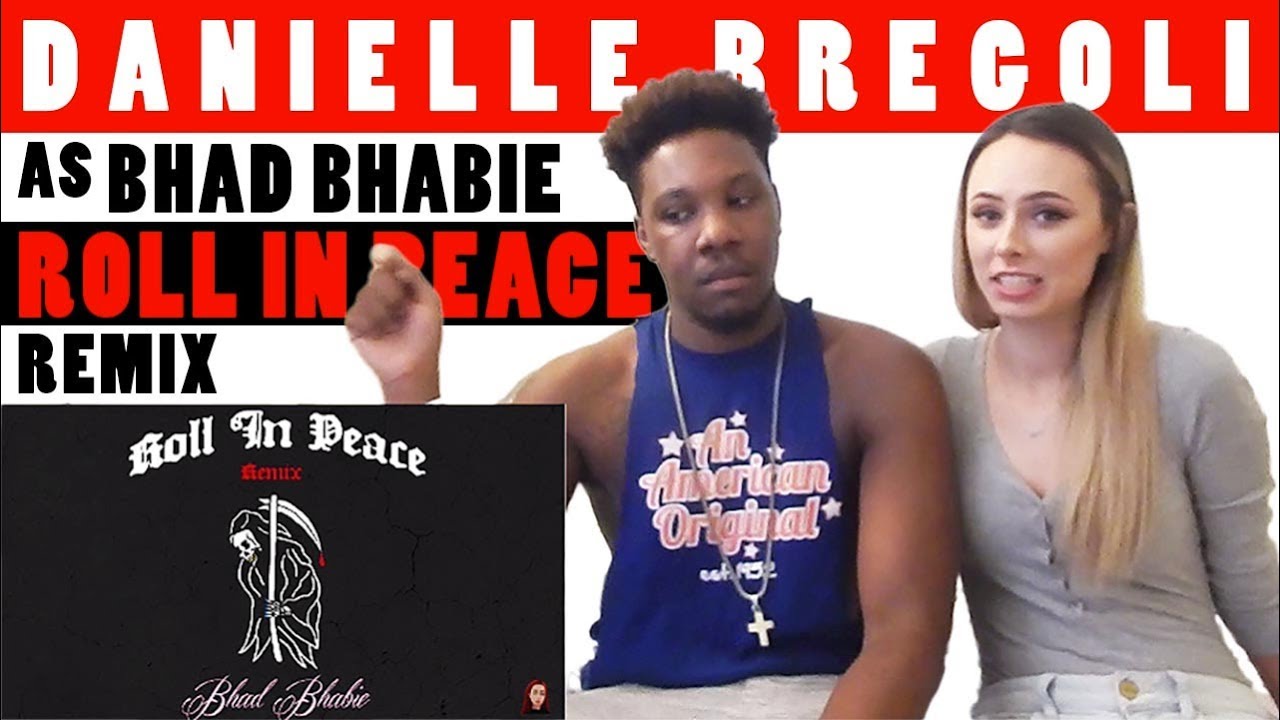 Danielle Bregoli is BHAD BHABIE - Roll in Peace Remix | Couple Reaction ...