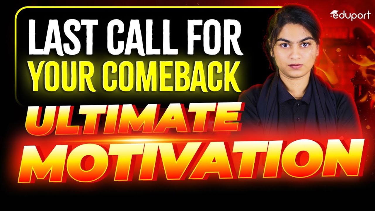 Last call for your comeback | ultimate motivation | Eduport - YouTube
