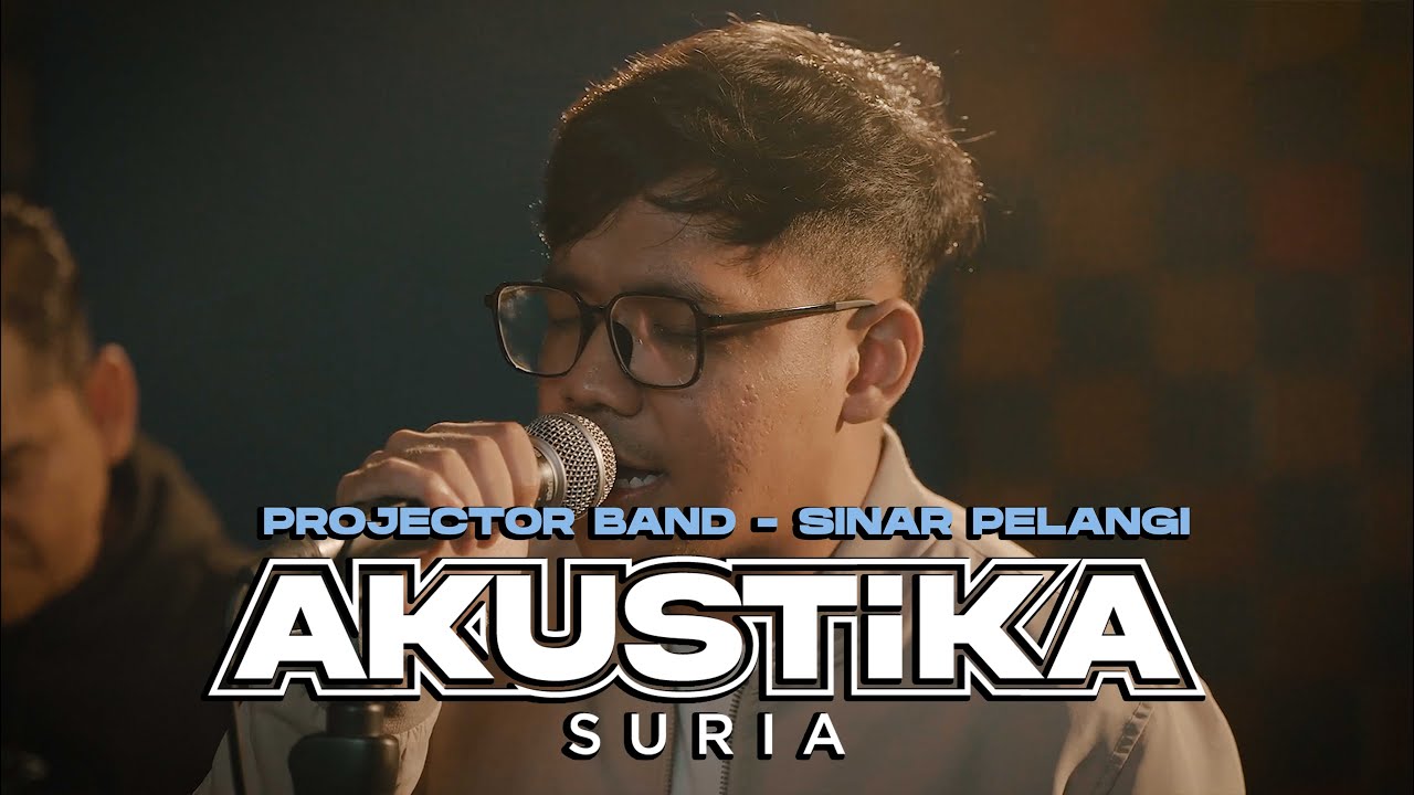 Projector Band - Sinar Pelangi (LIVE) #AkustikaSuria - YouTube