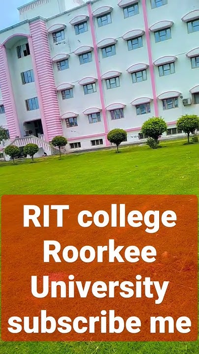 RIT college Roorkee University#yutubeshorts #trending #viral#video#RIT ...