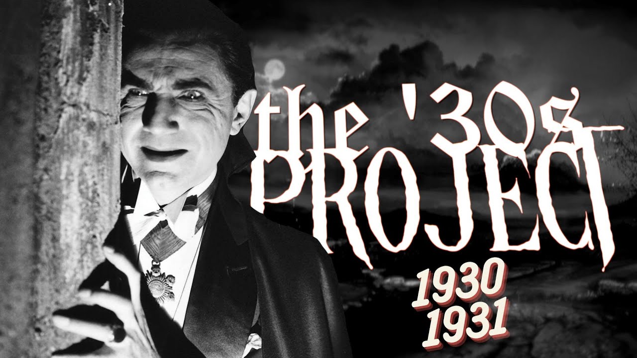 The '30s Project : Watching Every '30s Horror Movie - 1930/1931 - YouTube