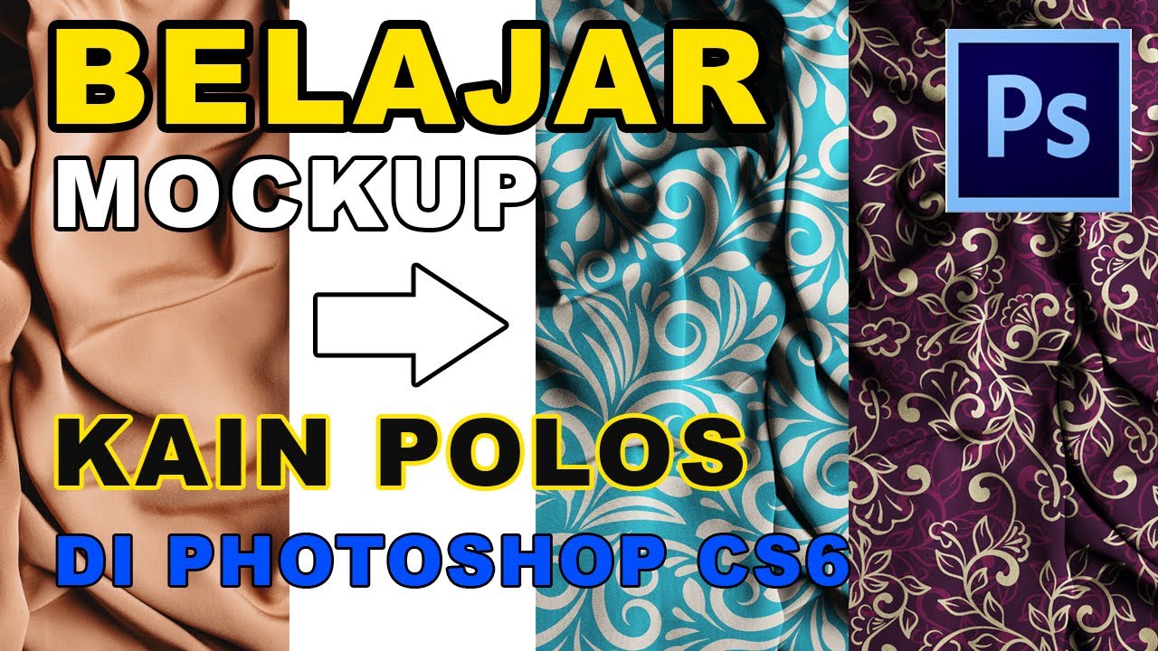 BELAJAR MOCKUP KAIN POLOS MENJADI LEBIH ISTIMEWA - YouTube