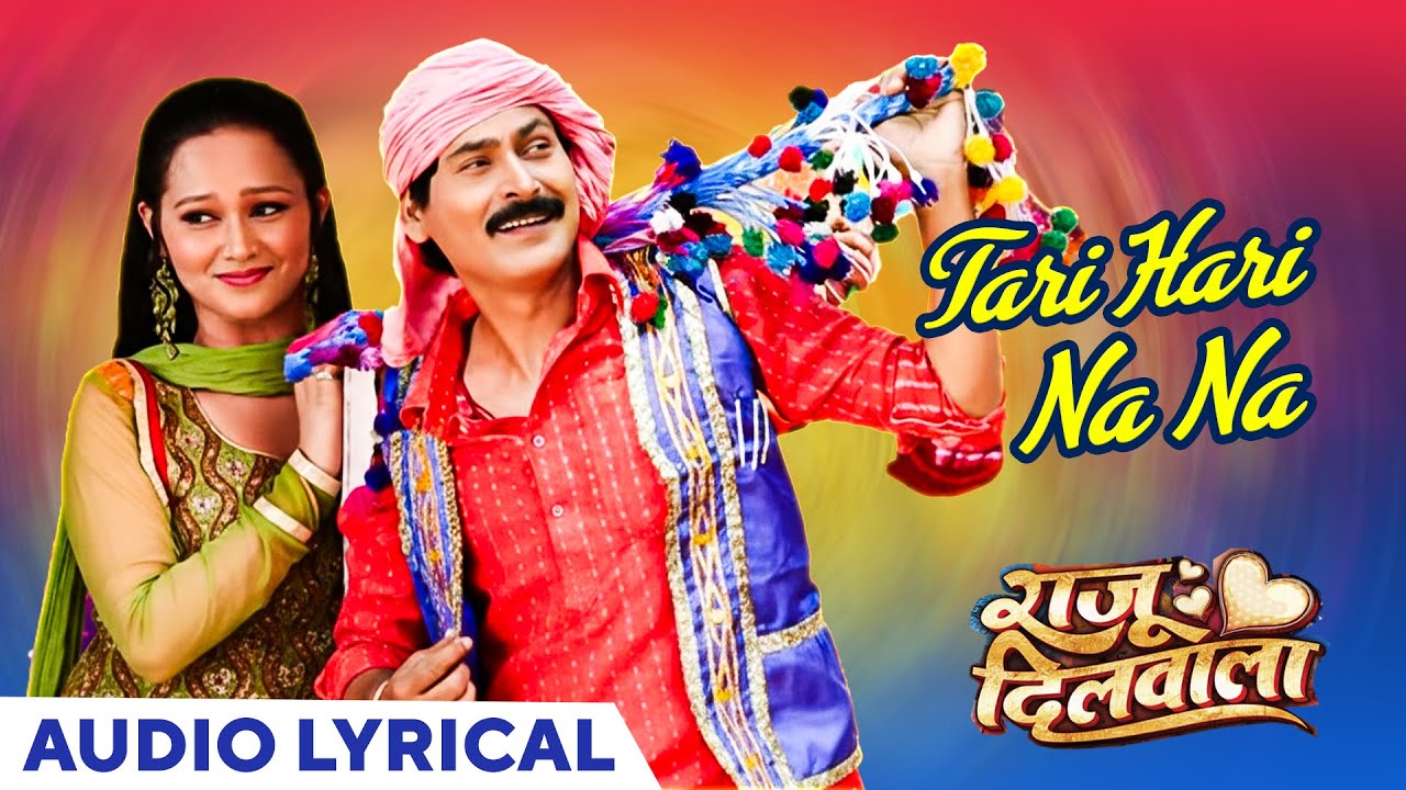 Tari Hari Na Na (From "Raju Dilwala")