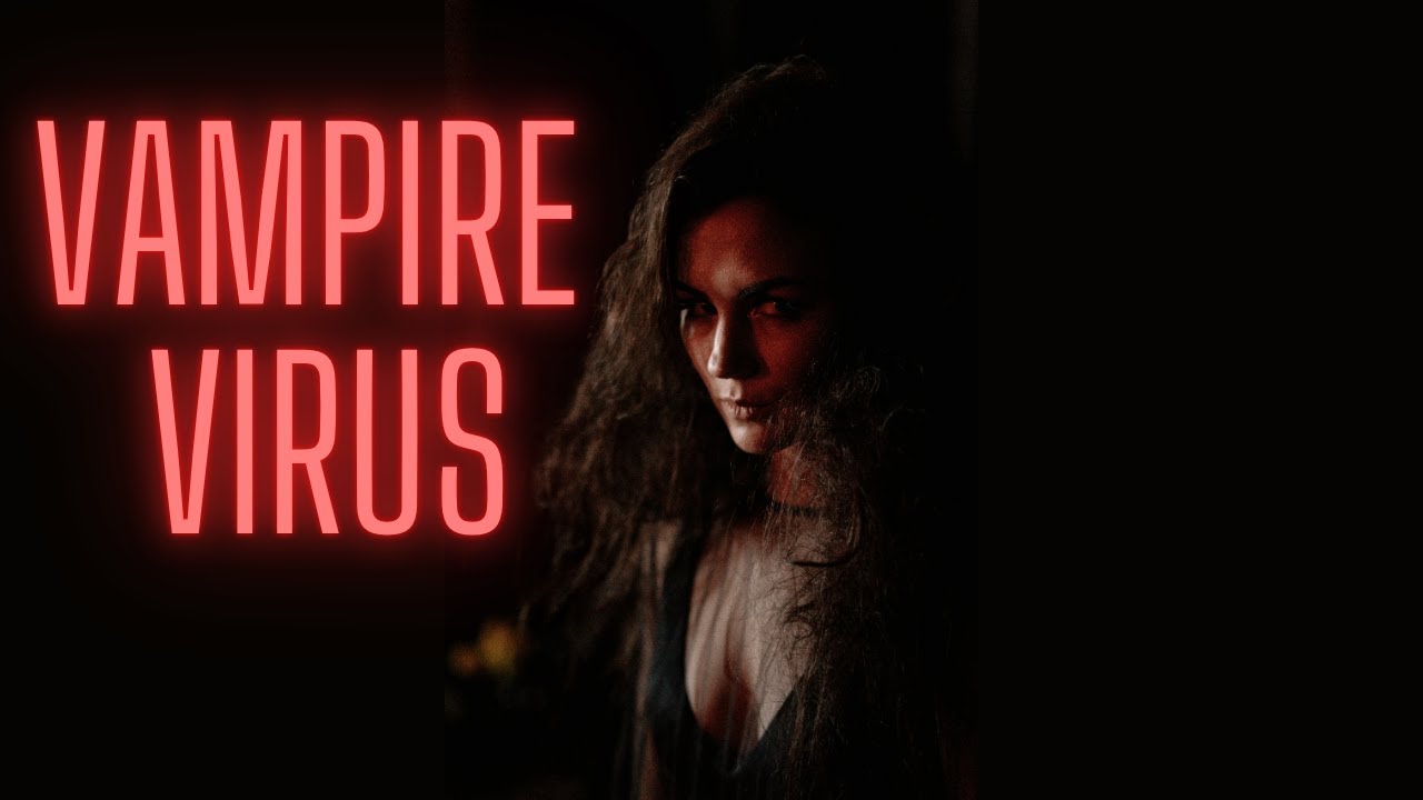 VC-17 | The Virus That Turns People Into Vampires - YouTube