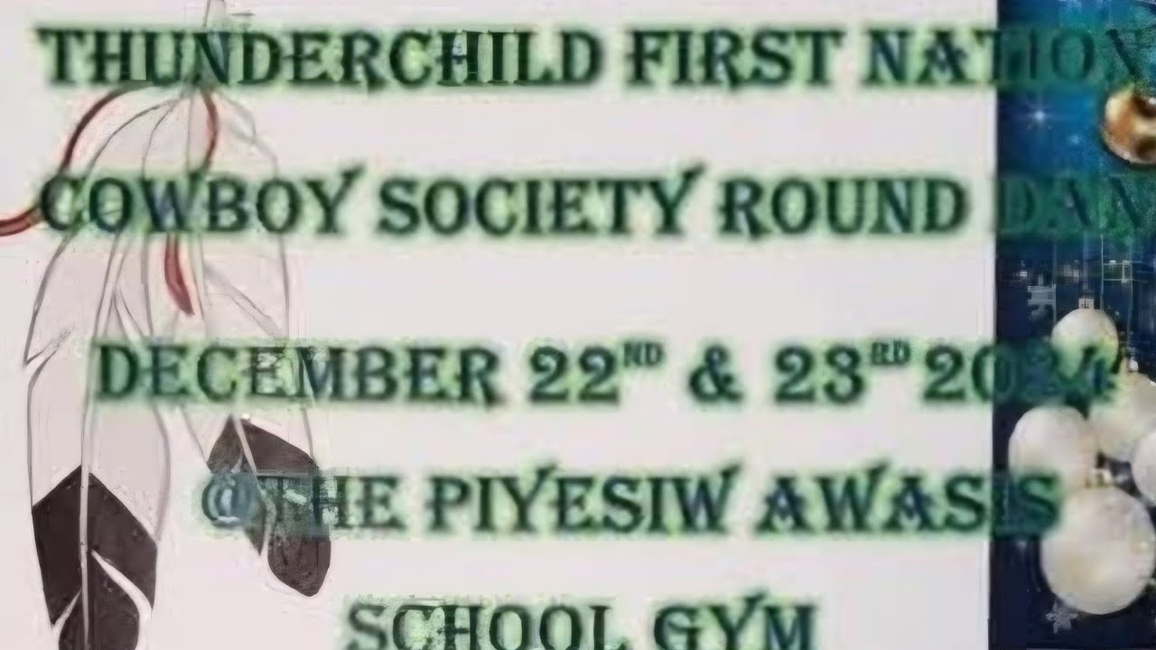 Round Dance Times @ Thunderchild Cree Nation Cowboy Society Round Dance ...