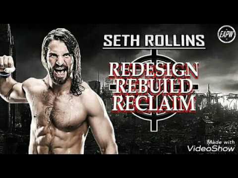 Seth Rollins - Redesign Rebuild Reclaim (Official Theme) - YouTube