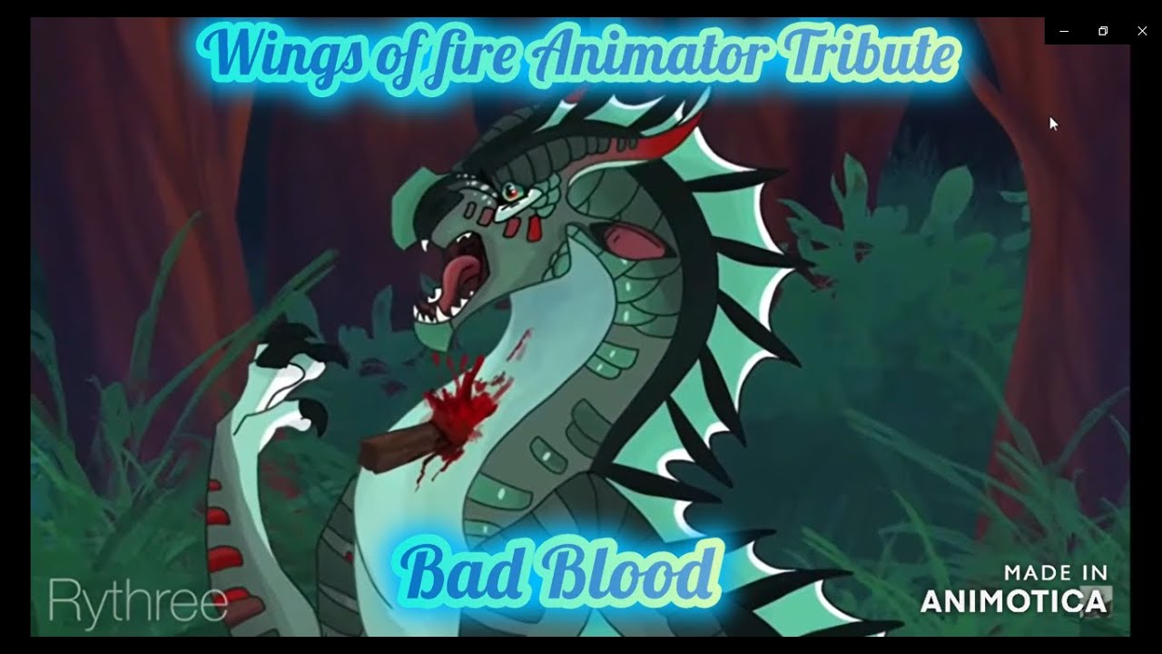 Wings of Fire Animator Tribute - Bad Blood - YouTube