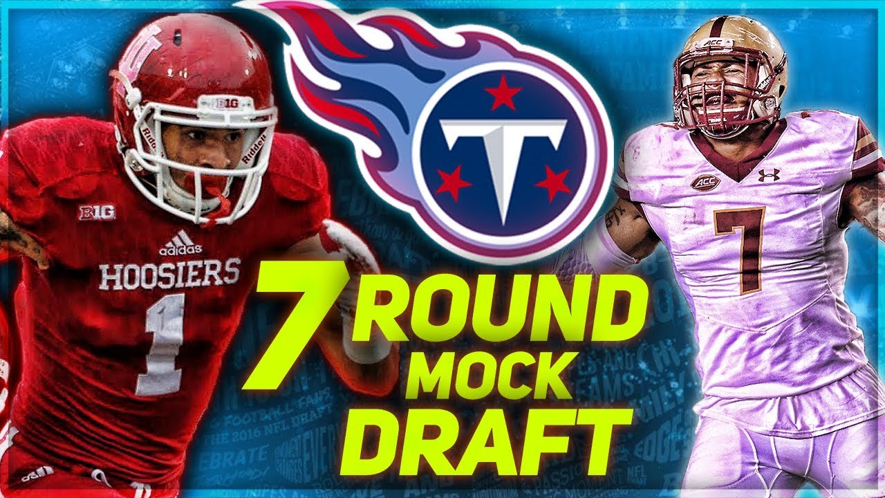 TENNESSEE TITANS 2018 MOCK DRAFT | Titans Draft Best Sack Specialist ...