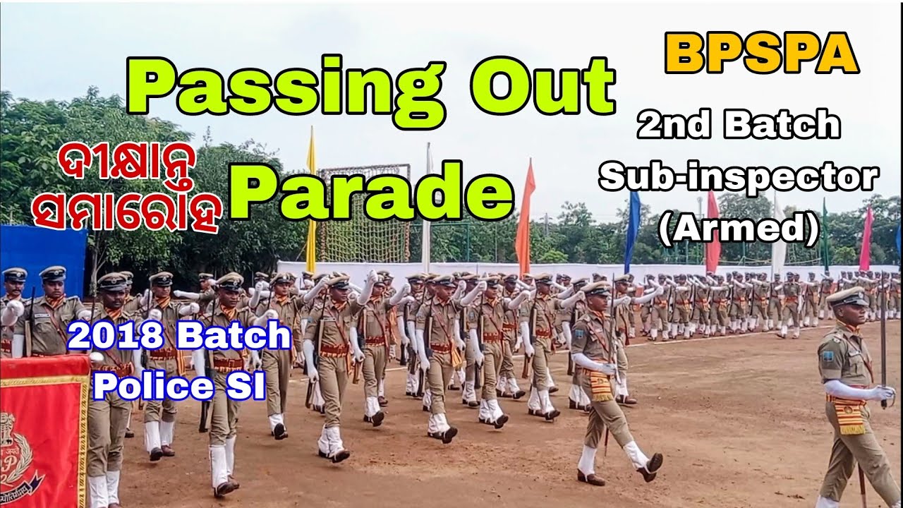 Odisha Police SI Passing Out Parade | 2018 Batch SI Armed | BijuPatnaik ...