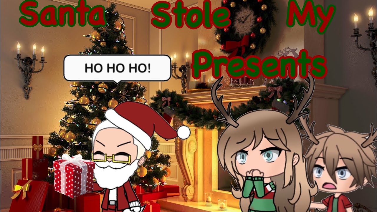 Santa Stole My Presents! •Gacha Life Mini Movie• | GLMM | - YouTube