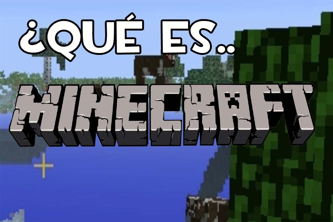 ¿QUÉ ES MINECRAFT? HAY QUE VERLO - YouTube