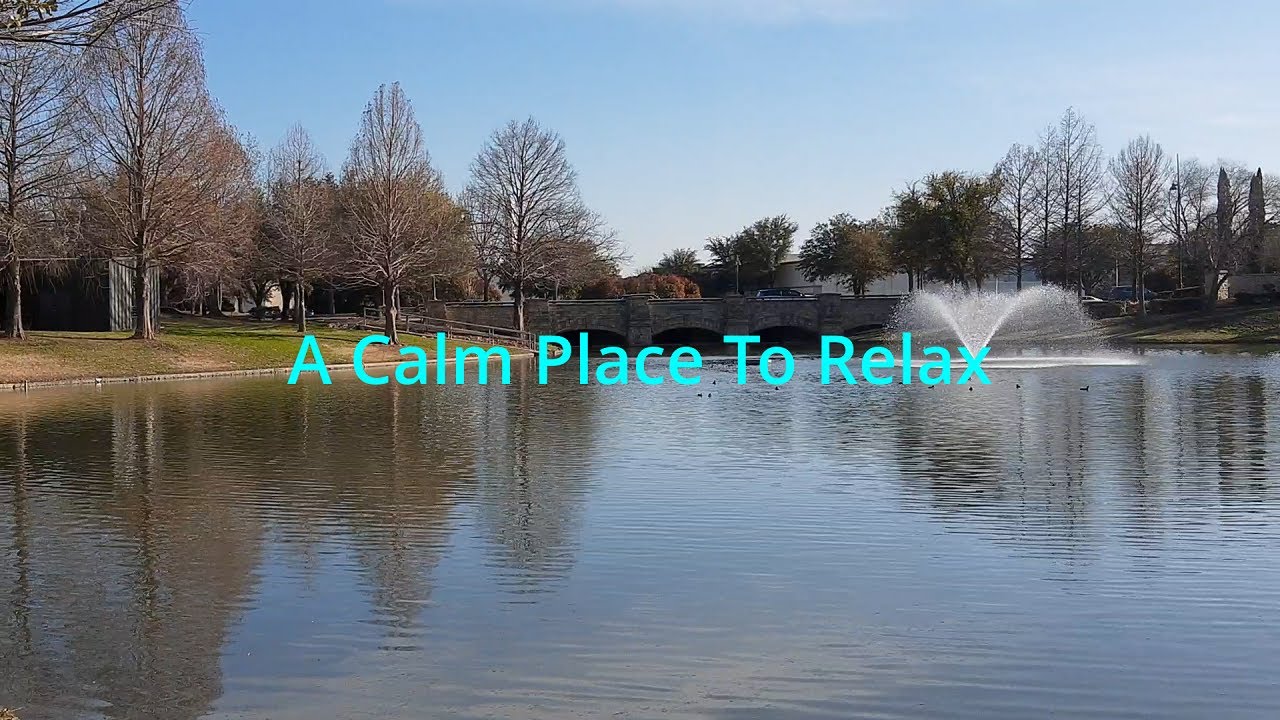 A Calm Place To Relax - YouTube