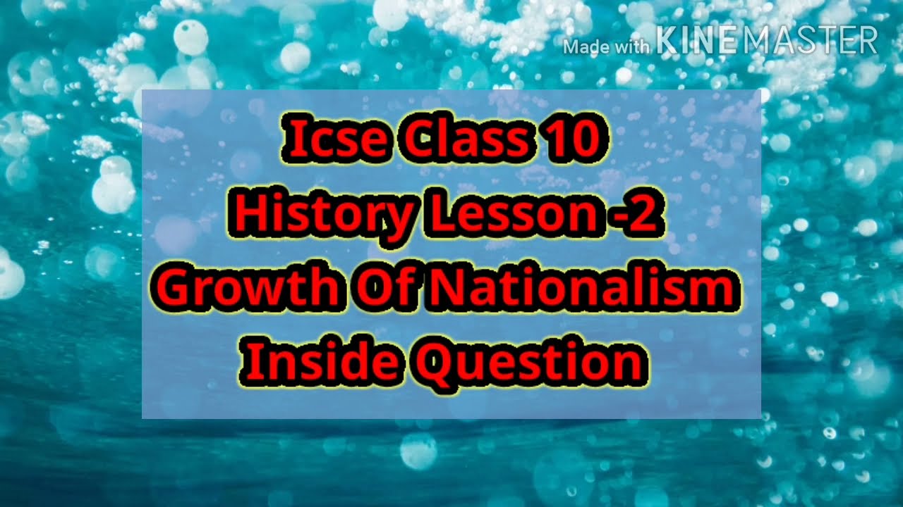 Icse Class 10 , History Lesson -2 | Inside Questions | Growth of ...