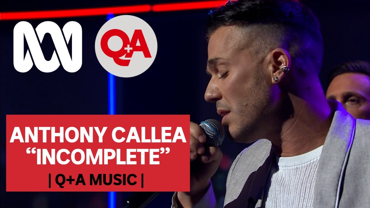 Q+A | Anthony Callea – “Incomplete” - YouTube