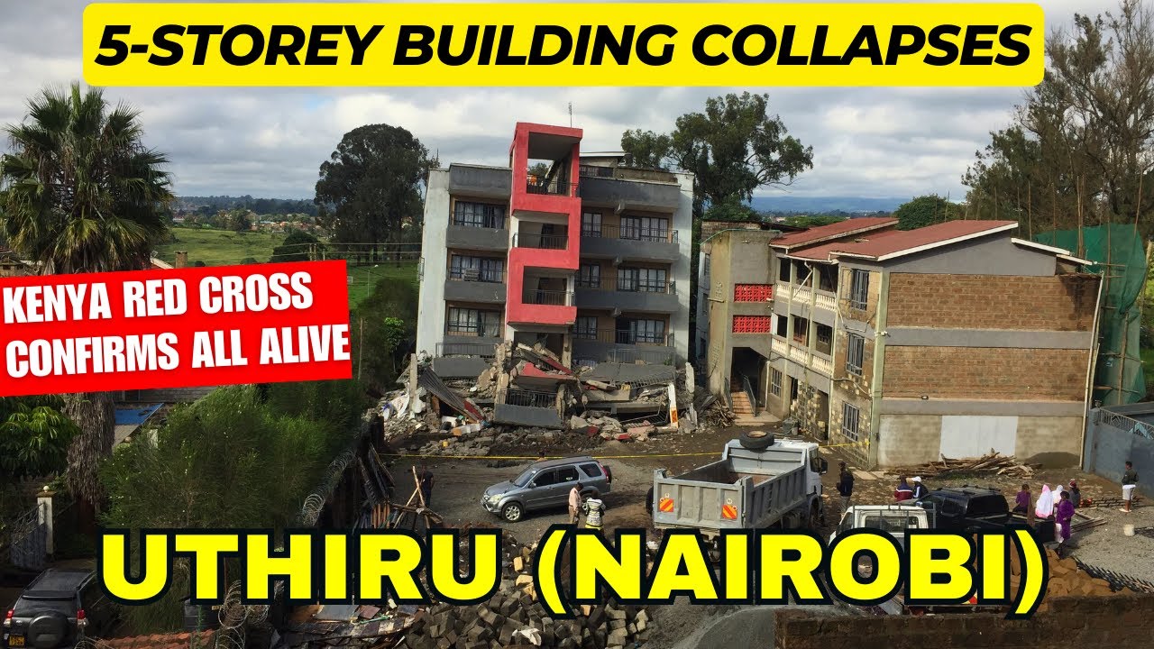 Tragedy Strikes Uthiru, Nairobi City | Building Collapses - YouTube