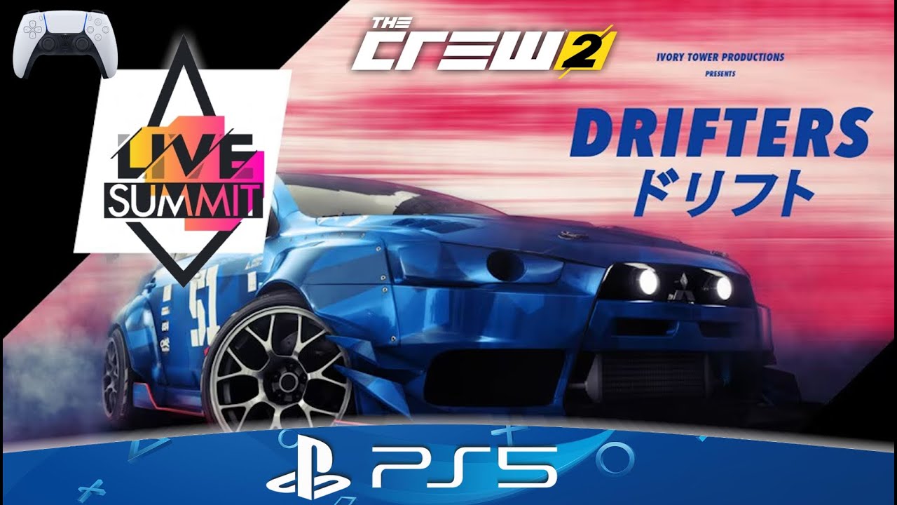 PS5 🎮 The Crew 2 #107 - Live Summit - Drifters - Road to Platin !?🏁 ...