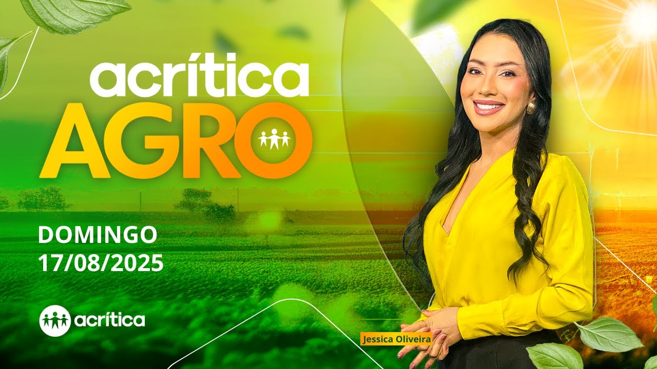 ACRÍTICA AGRO | AO VIVO | 17/08/2025 - YouTube