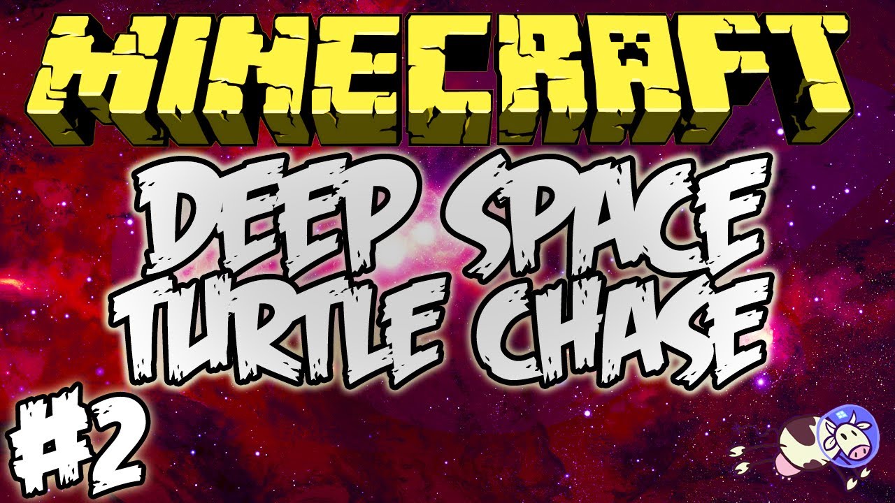 Minecraft: Deep Space Turtle Chase - #2 - YouTube