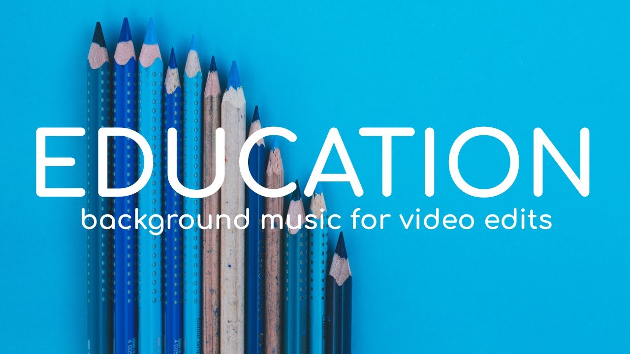 Educational Background Music For Videos / Education Purposes - YouTube