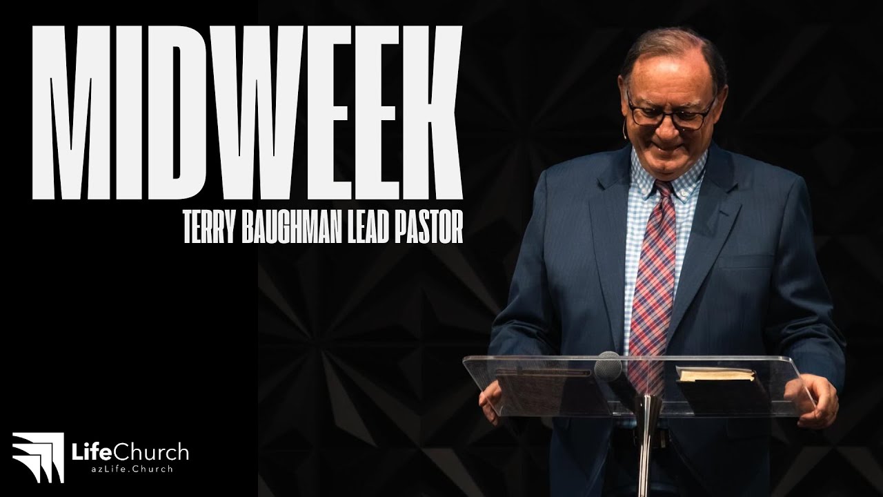 06.11.25 MidWeek with Lead Pastor Terry Baughman - YouTube