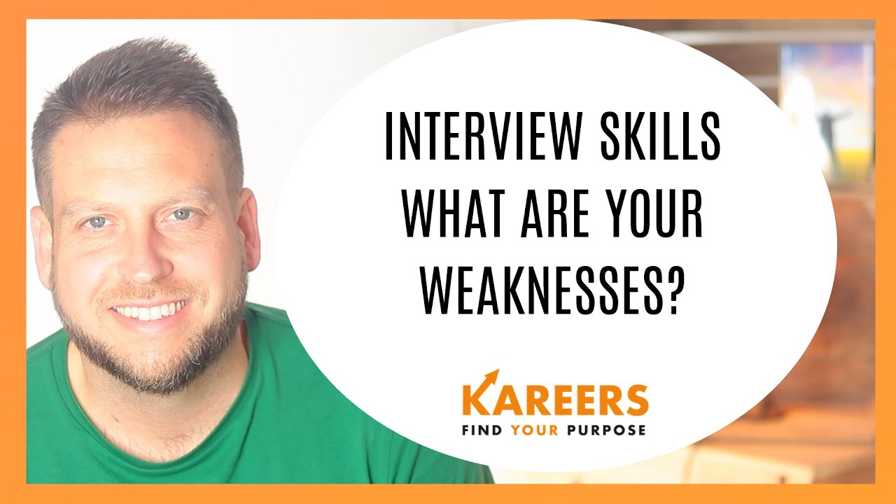 Interview Skills - What are your weaknesses? Brilliant sample answer ...
