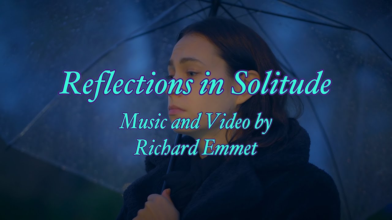 Reflections in Solitude - YouTube